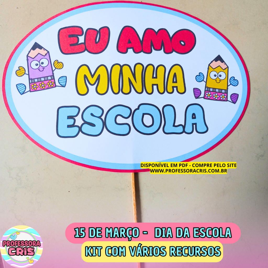 Dia da Escola – Kit Recursos – Professora Cris – Ensinando com carinho