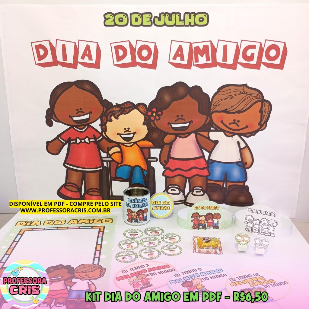PDF KIT Dia dos Amigos – Professora Cris – Ensinando com carinho