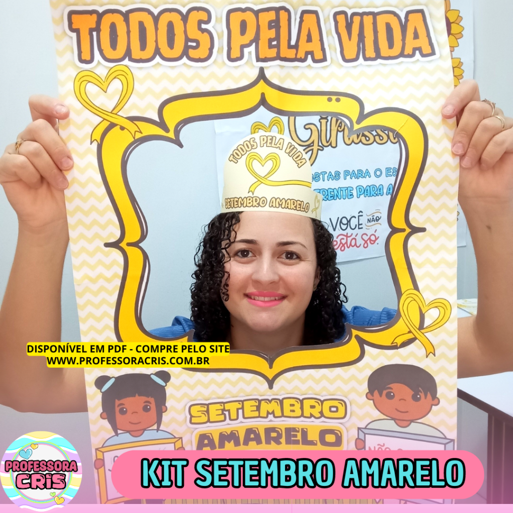 PDF KIT SETEMBRO AMARELO – Professora Cris – Ensinando com carinho PDF KIT SETEMBRO AMARELO – Professora Cris – Ensinando com carinho