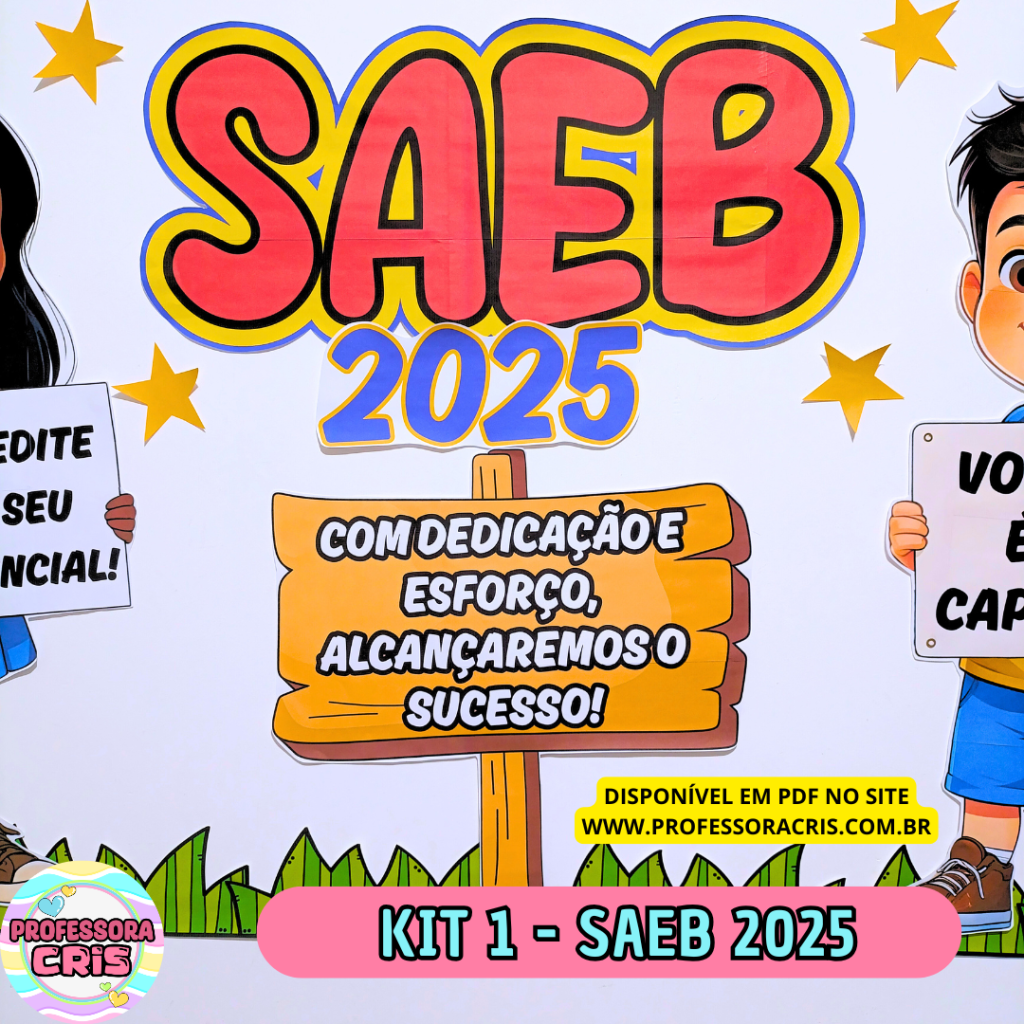 KIT 1 – SAEB 2025 – Professora Cris – Ensinando com carinho