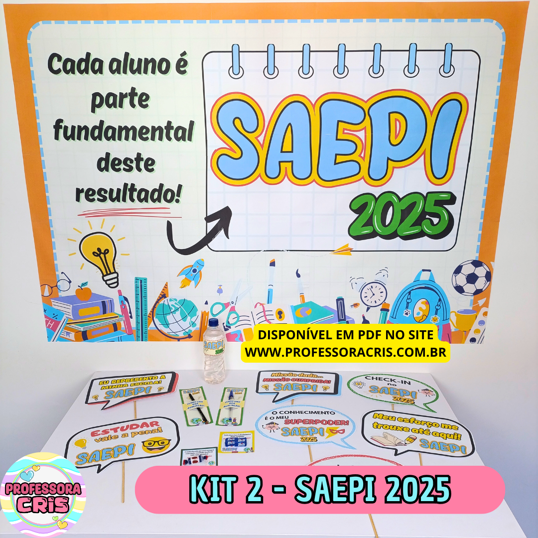 KIT 2 – SAEPI 2025 – Professora Cris – Ensinando com carinho